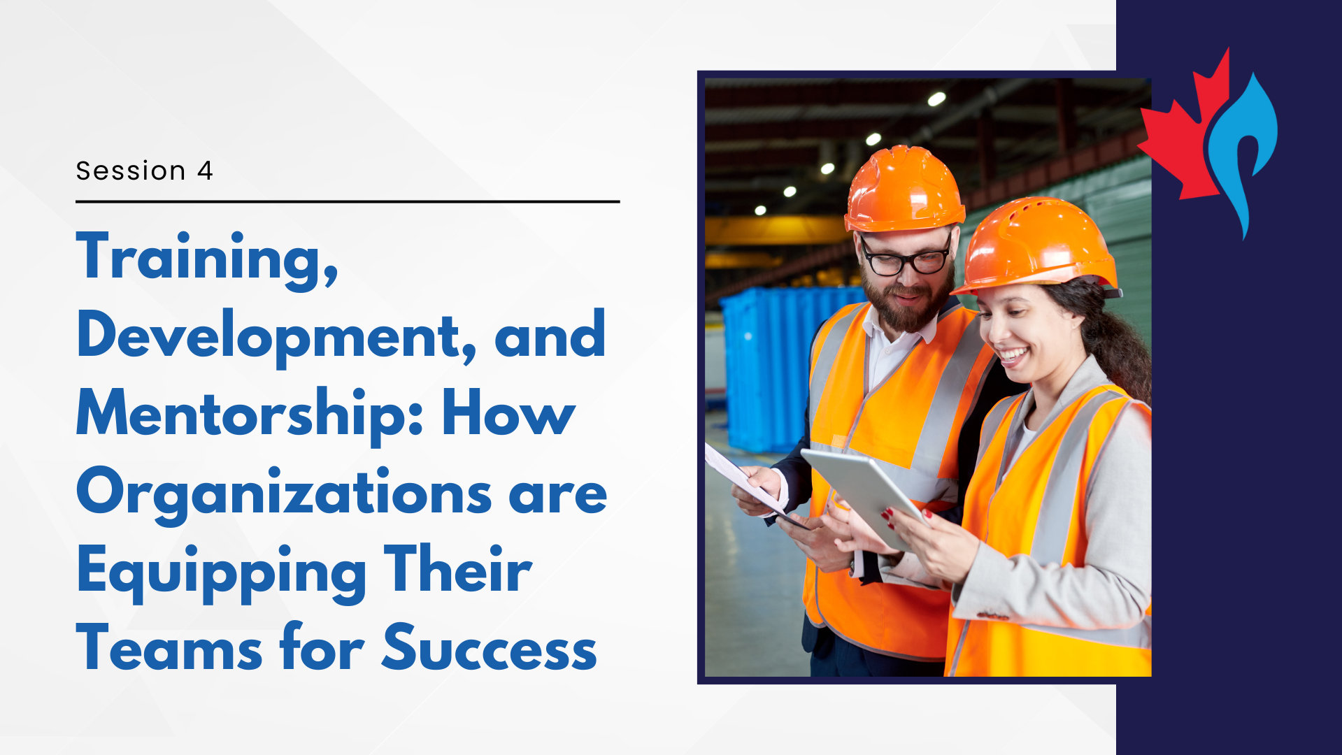 Session 4: Training, Development, and Mentorship: How Organizations are ...