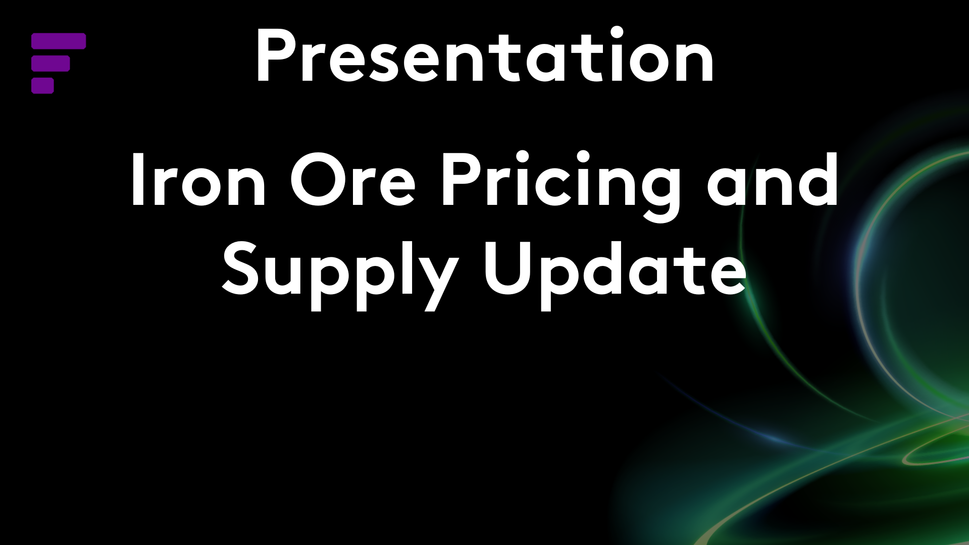 Iron Ore Pricing and Supply Update