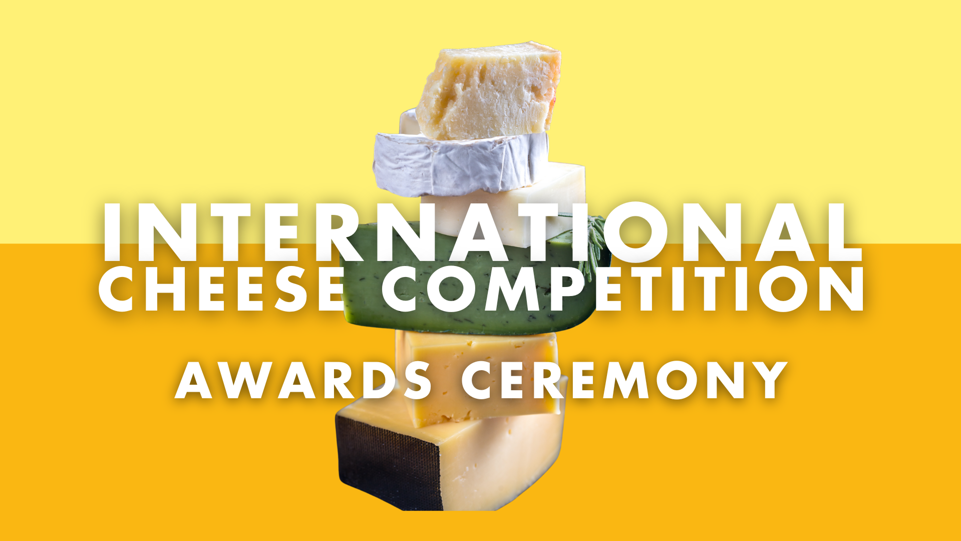 International Cheese Competition – Awards Ceremony