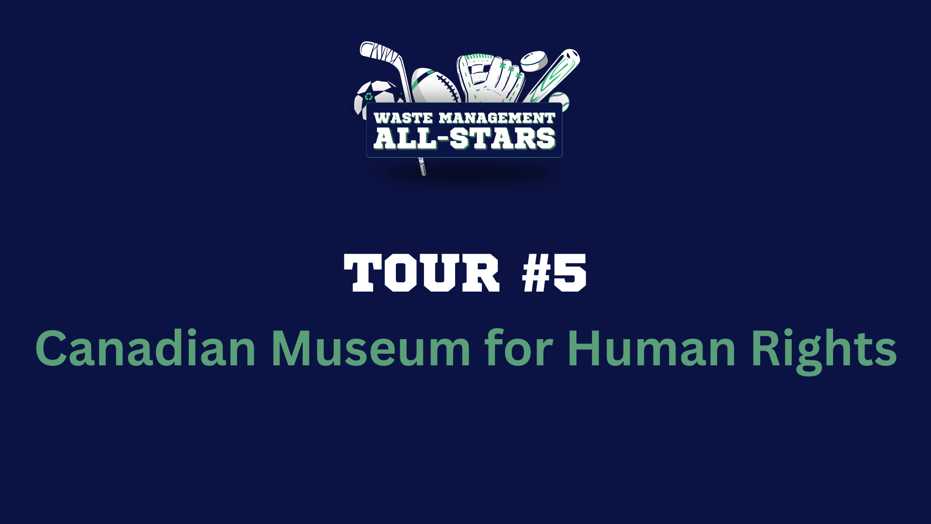 Tour #5 – Canadian Museum for Human Rights