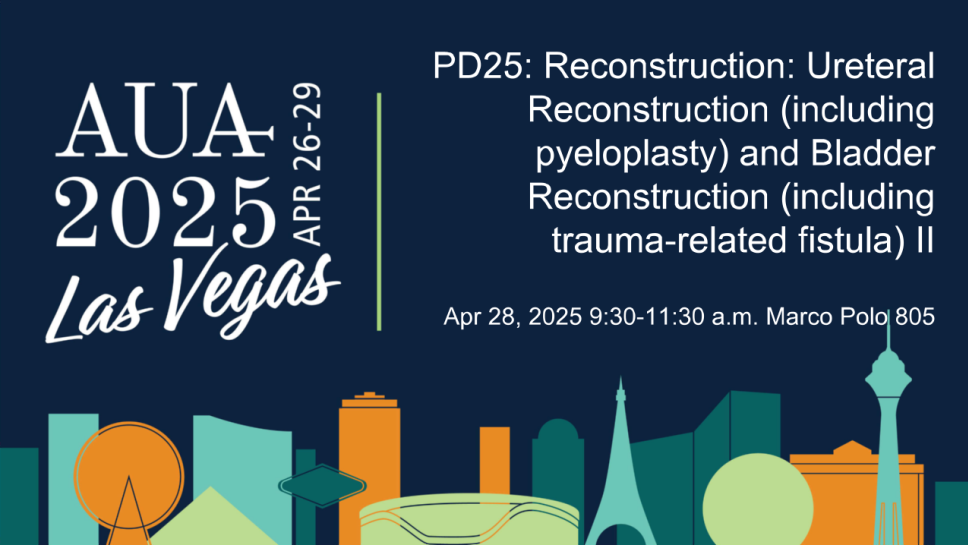 PD25: Reconstruction: Ureteral Reconstruction (including pyeloplasty ...