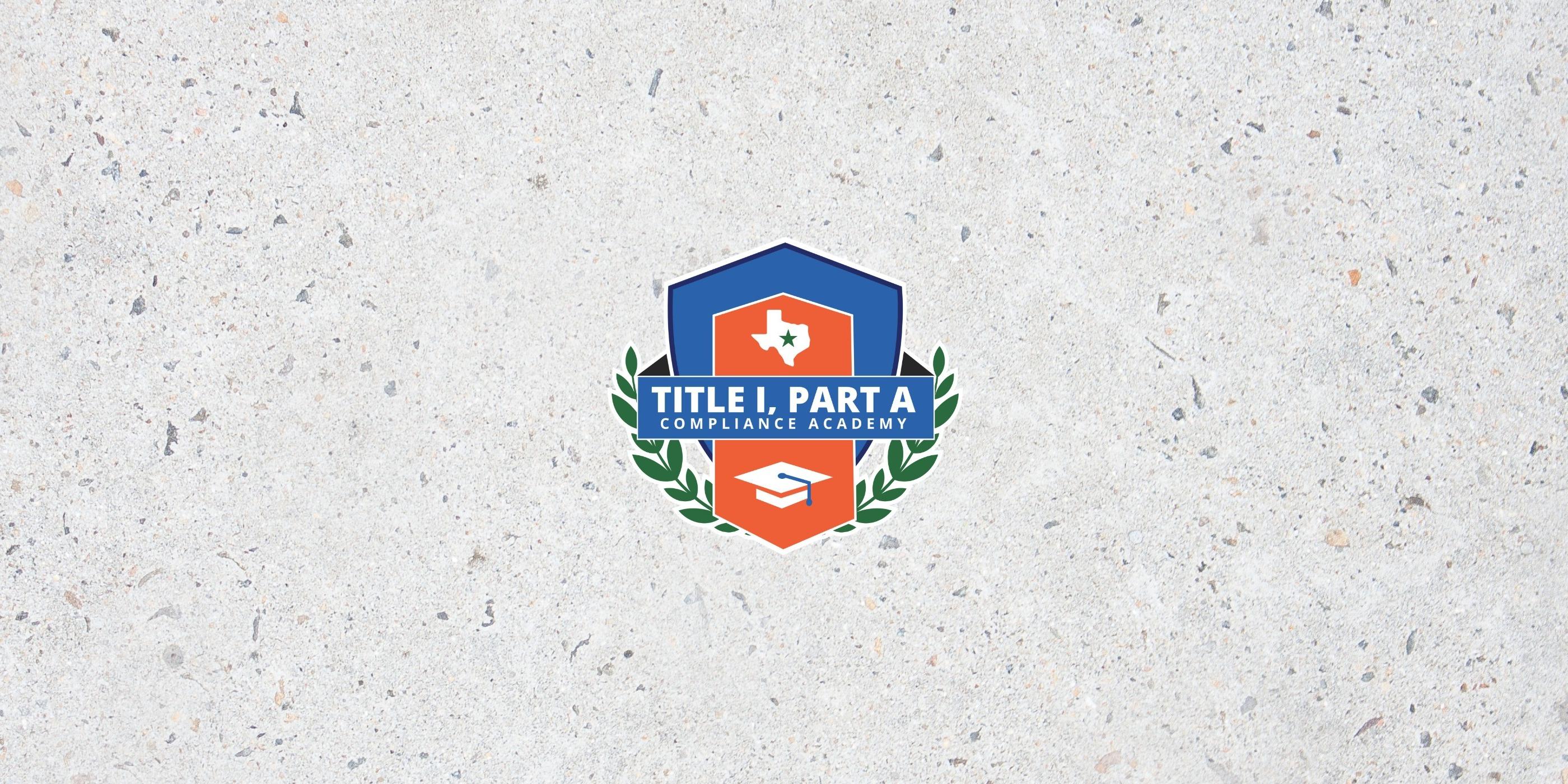 Title I, Part A Compliance Academy 2026