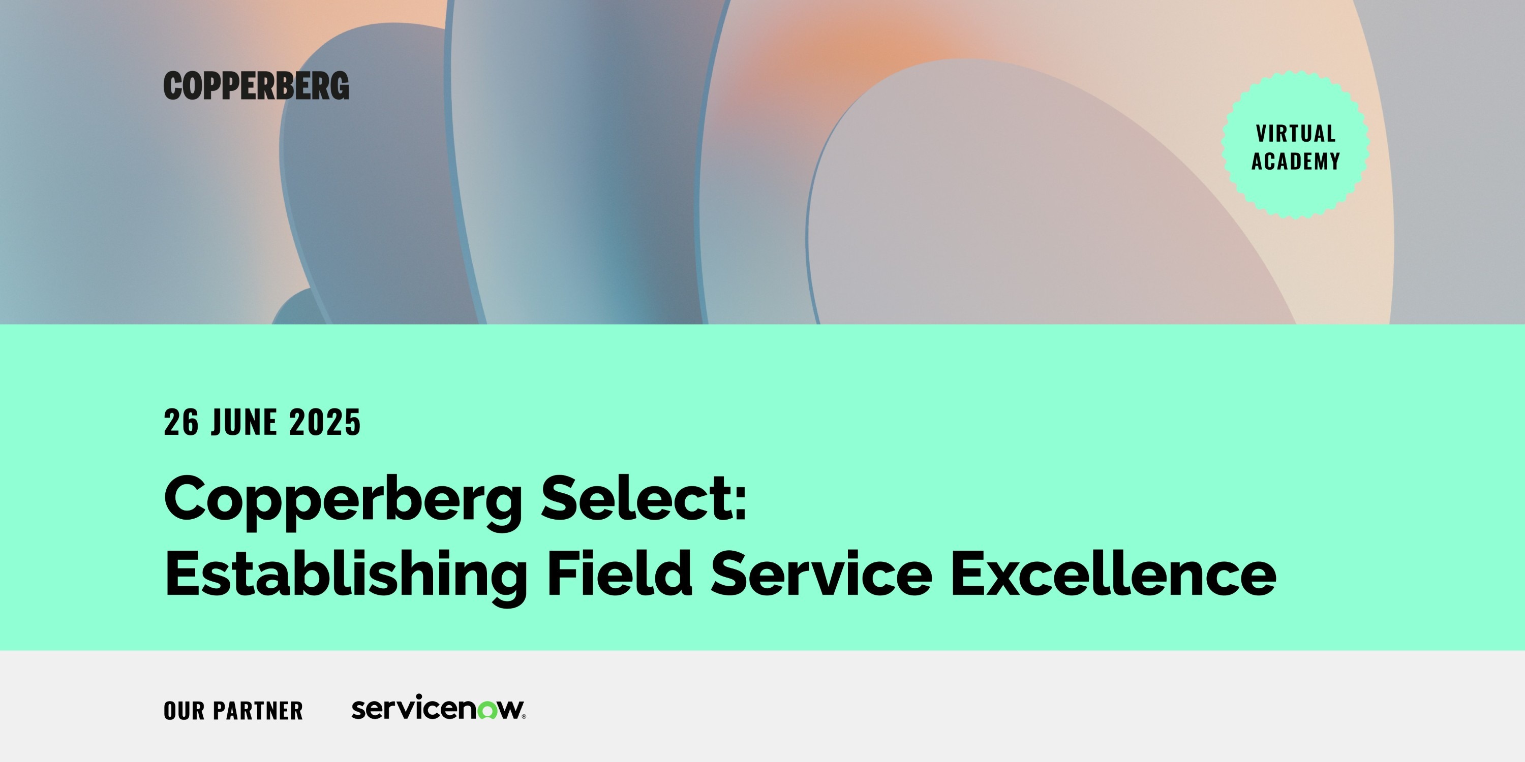 Copperberg Select: Establishing Field Service Excellence | Copperberg