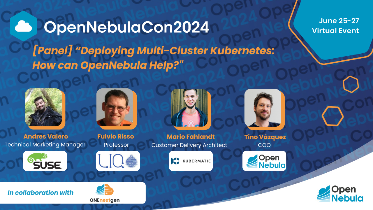 Panel Deploying Multi Cluster Kubernetes How Can Opennebula Help