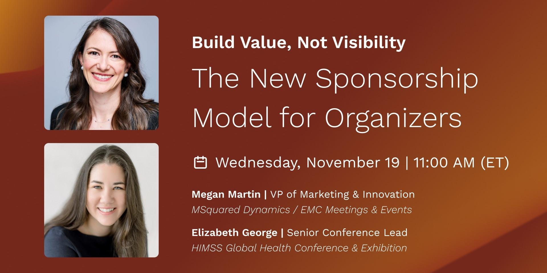 Build Value, Not Visibility: The New Sponsorship Model for Event Organizers