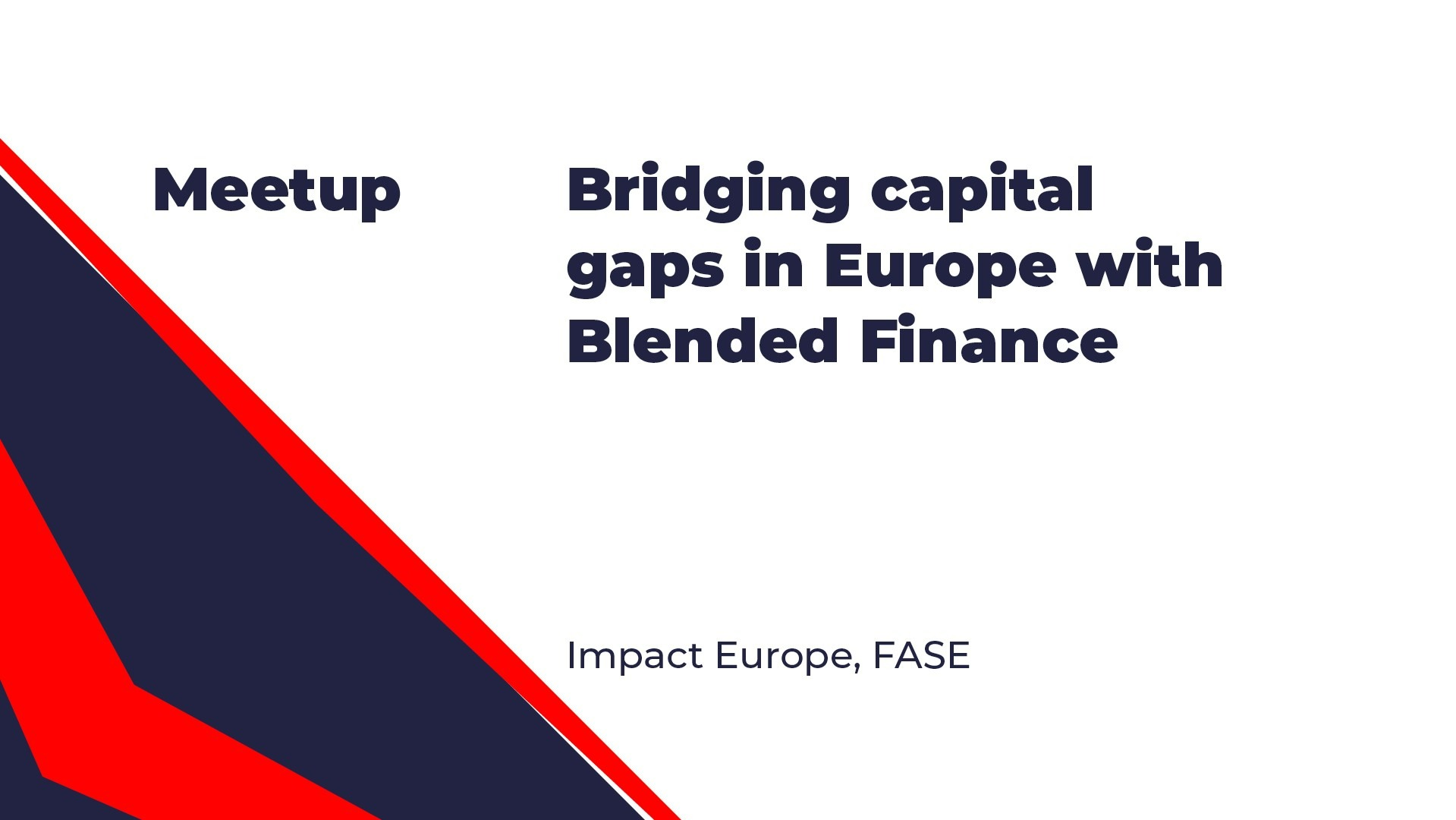 Bridging capital gaps in Europe with Blended Finance
