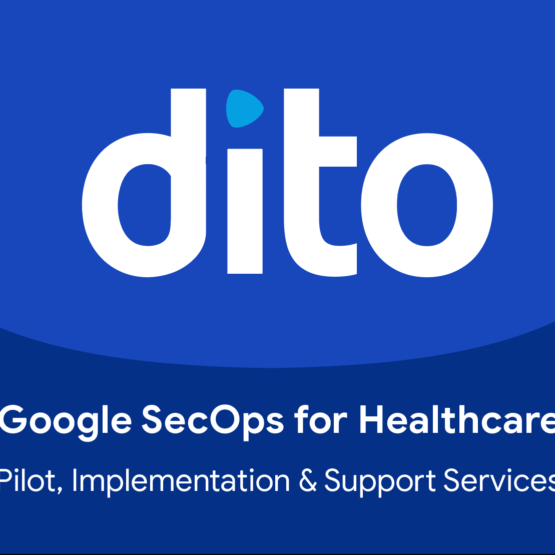 Google SecOps - Pilot, Implementation and Support Services