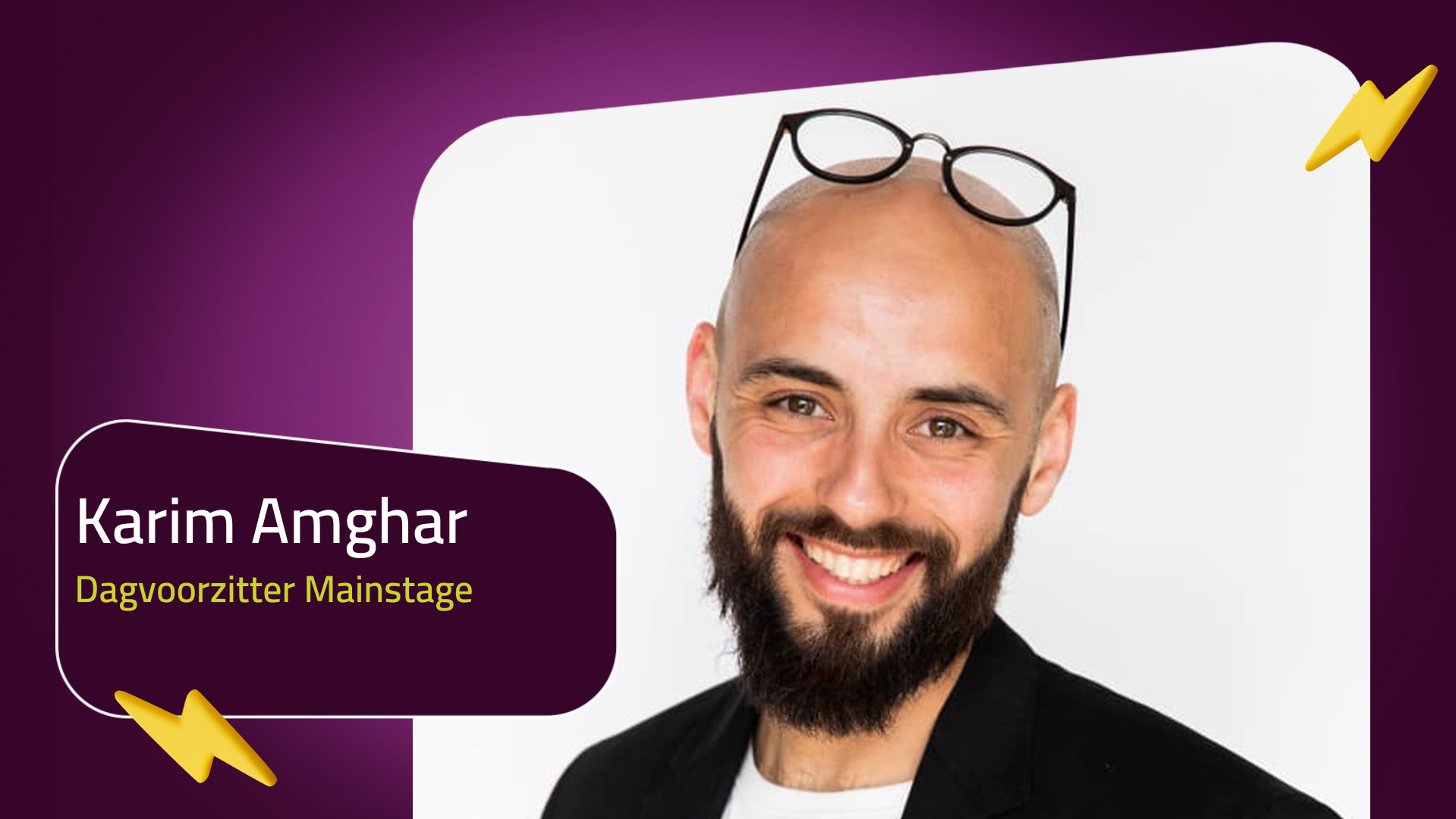Dagvoorzitter Mainstage: Karim Amghar