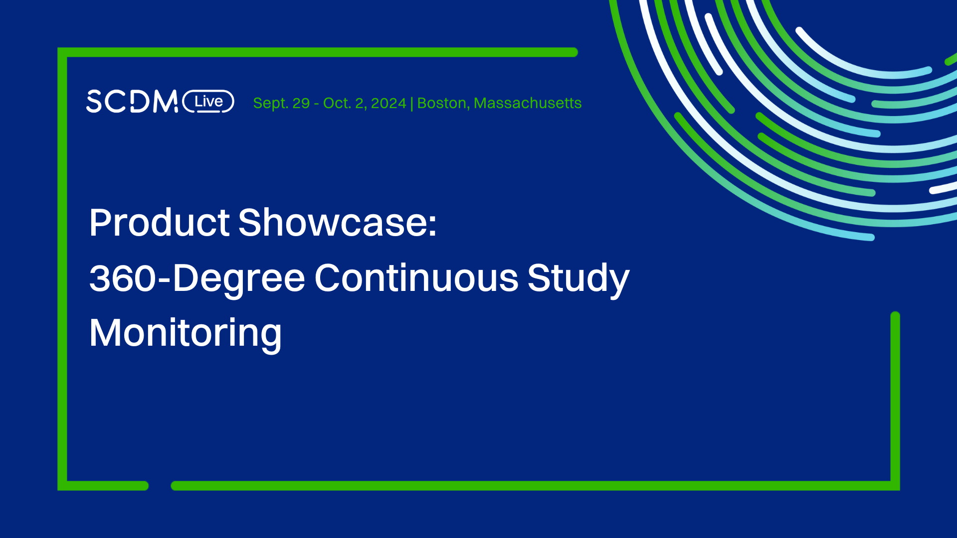 360-Degree Continuous Study Monitoring