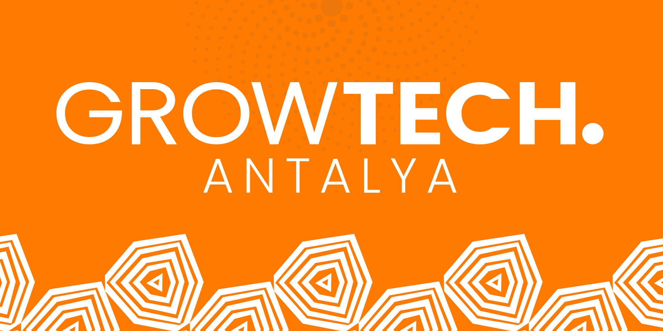 GROWTECH. ANTALYA 2025 | GROWTECH.