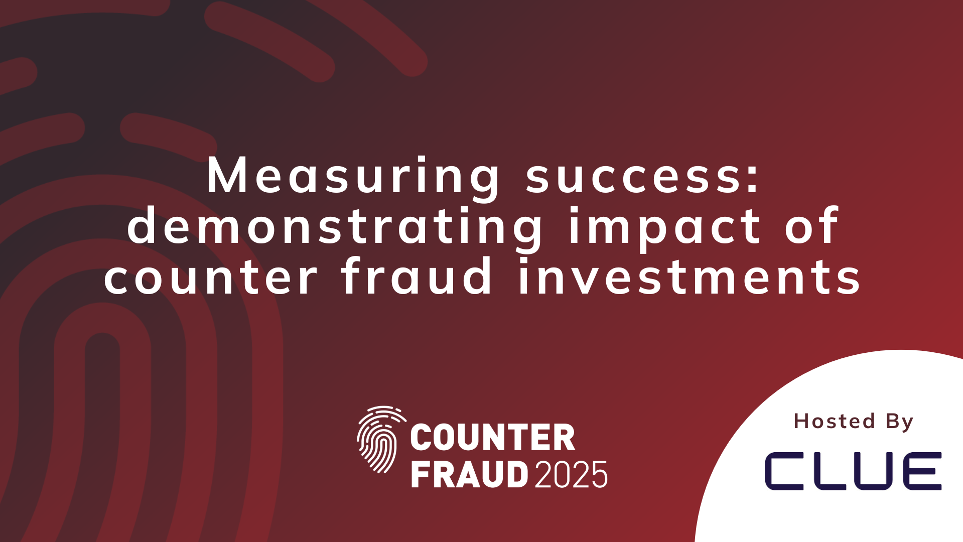 Measuring success: demonstrating impact of counter fraud investments