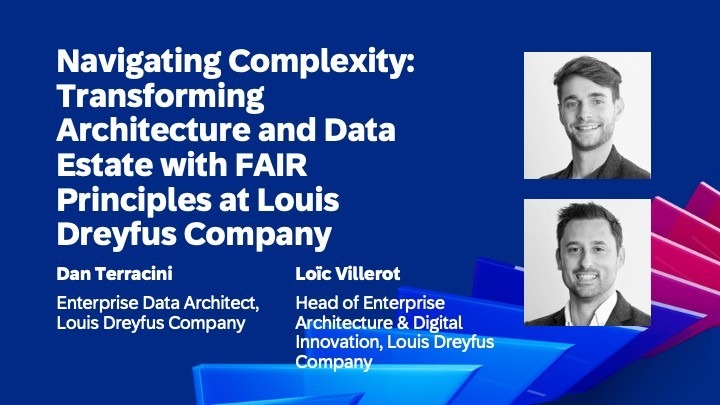 Navigating Complexity: Transforming Architecture and Data Estate with FAIR Principles at Louis ...