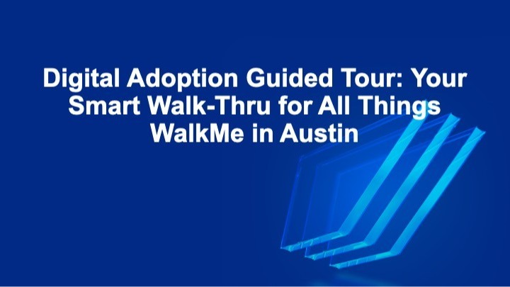 Digital Adoption Guided Tour: Your Smart Walk-Thru for All Things ...