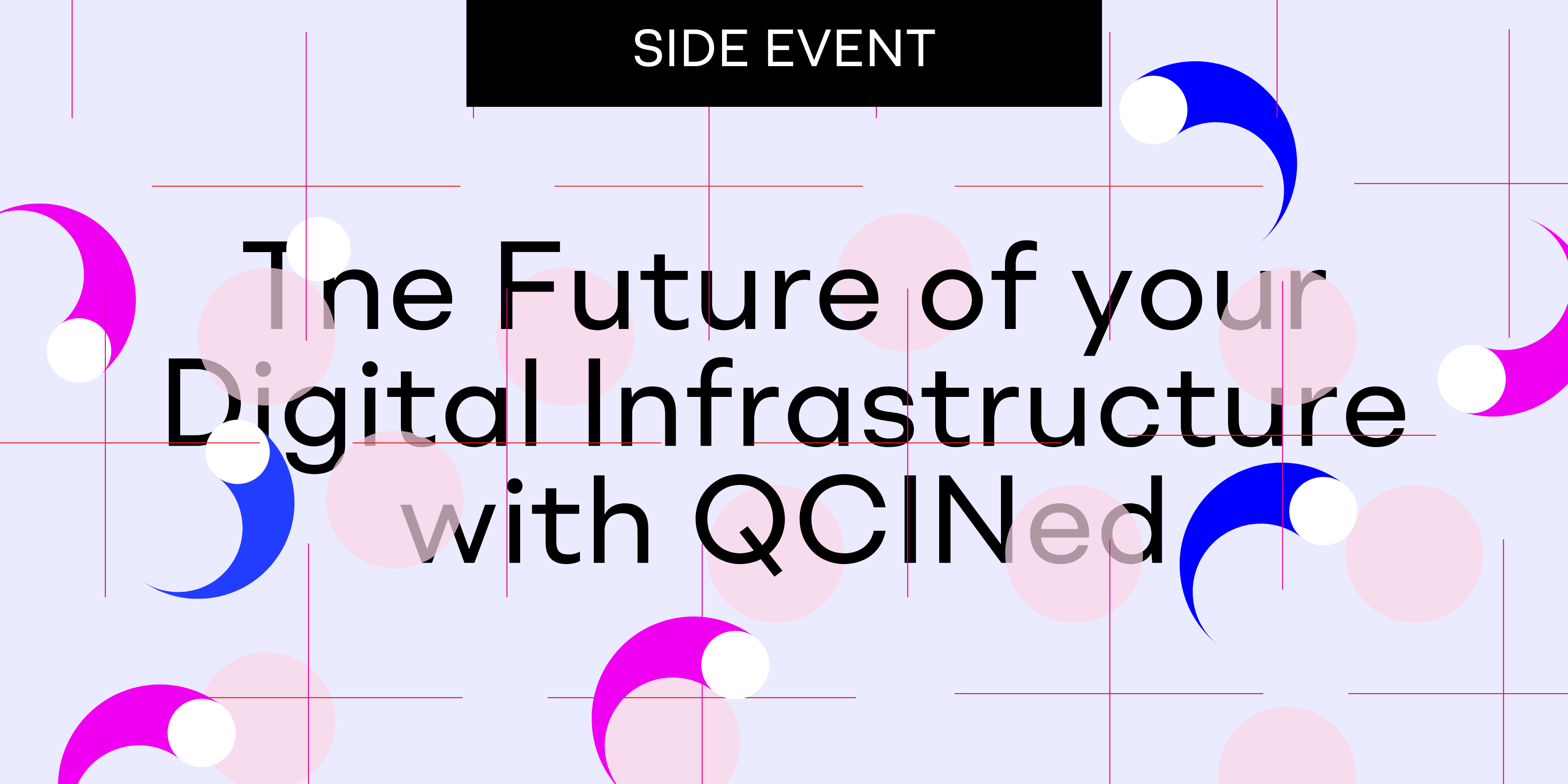Quantum Networks: the Future of Your Digital Infrastructure with QCINed ...