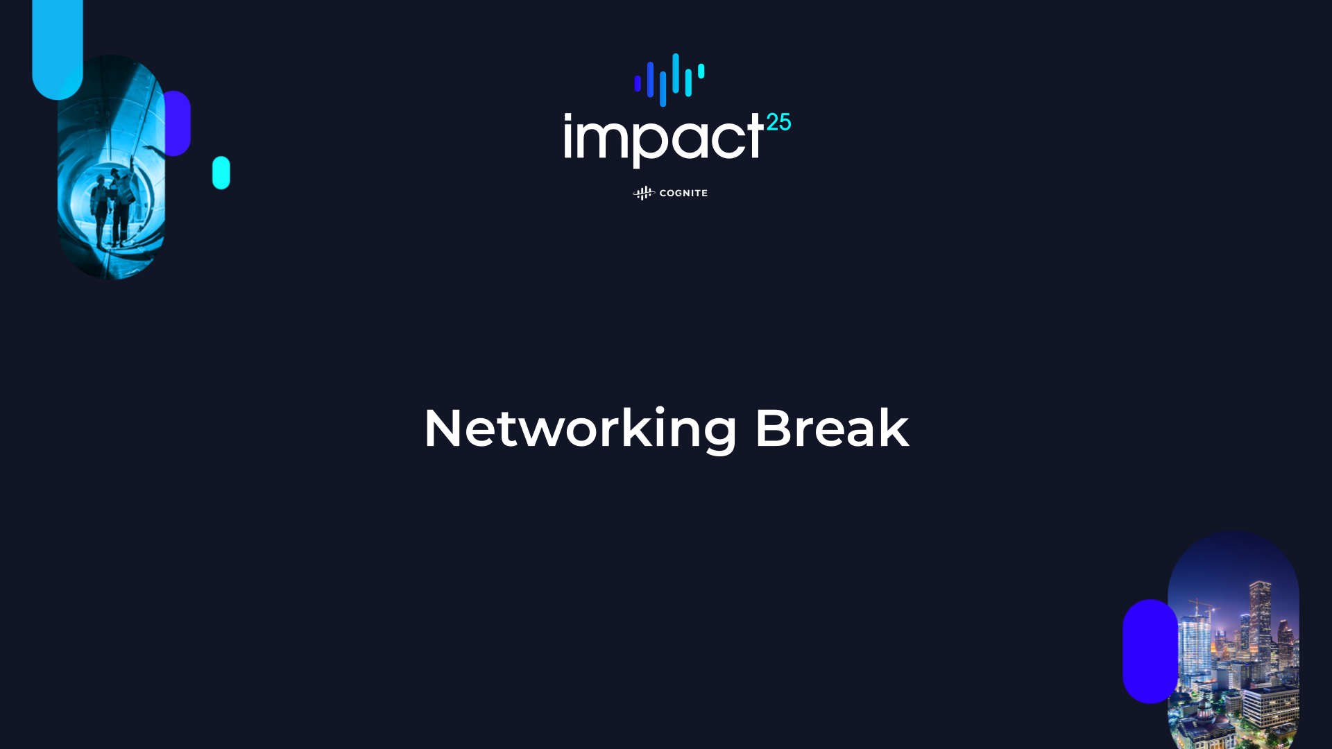 Networking Break