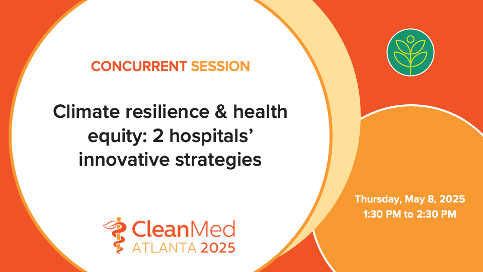 Climate resilience & health equity: 2 hospitals’ innovative strategies
