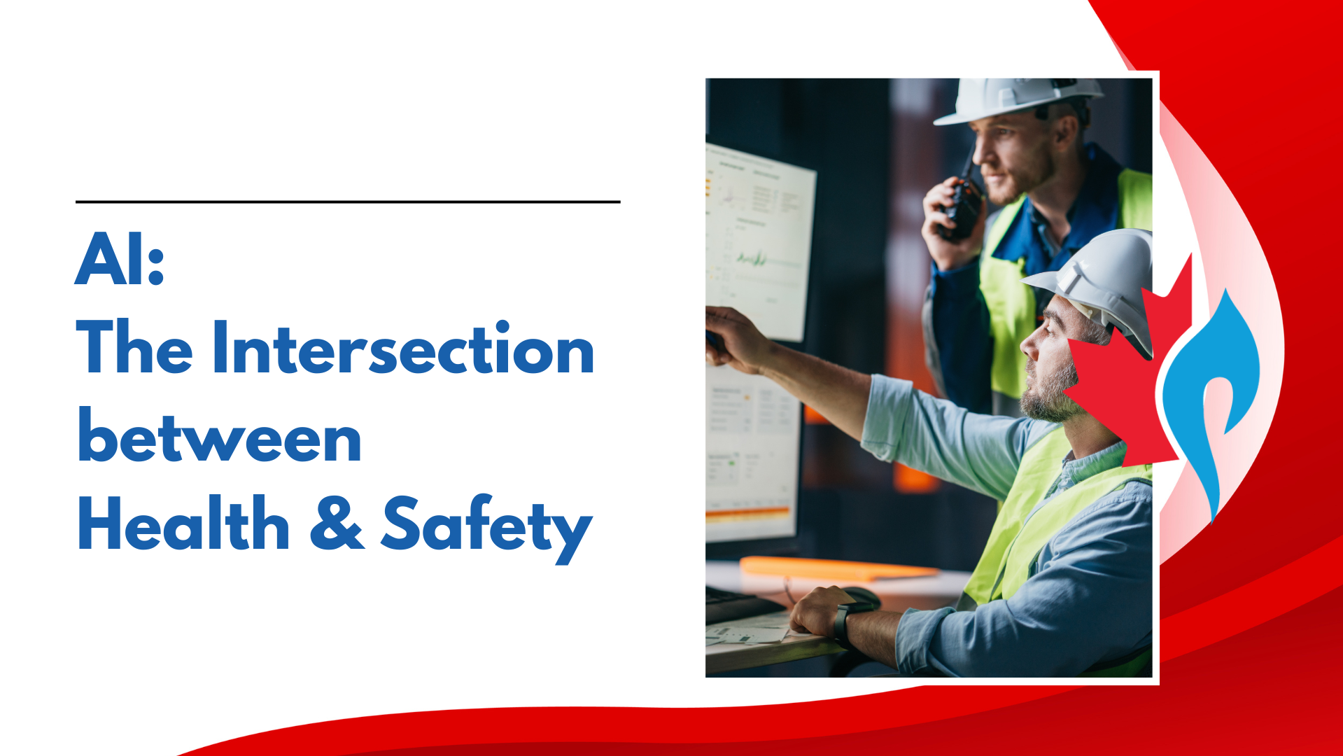 AI: The Intersection between Health & Safety