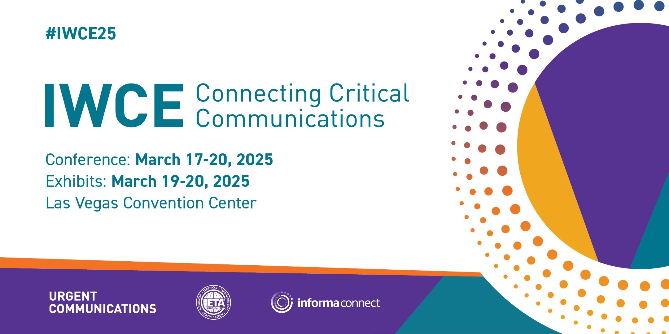 IWCE 2025: Connecting Critical Communications | Informa Connect Tech Events