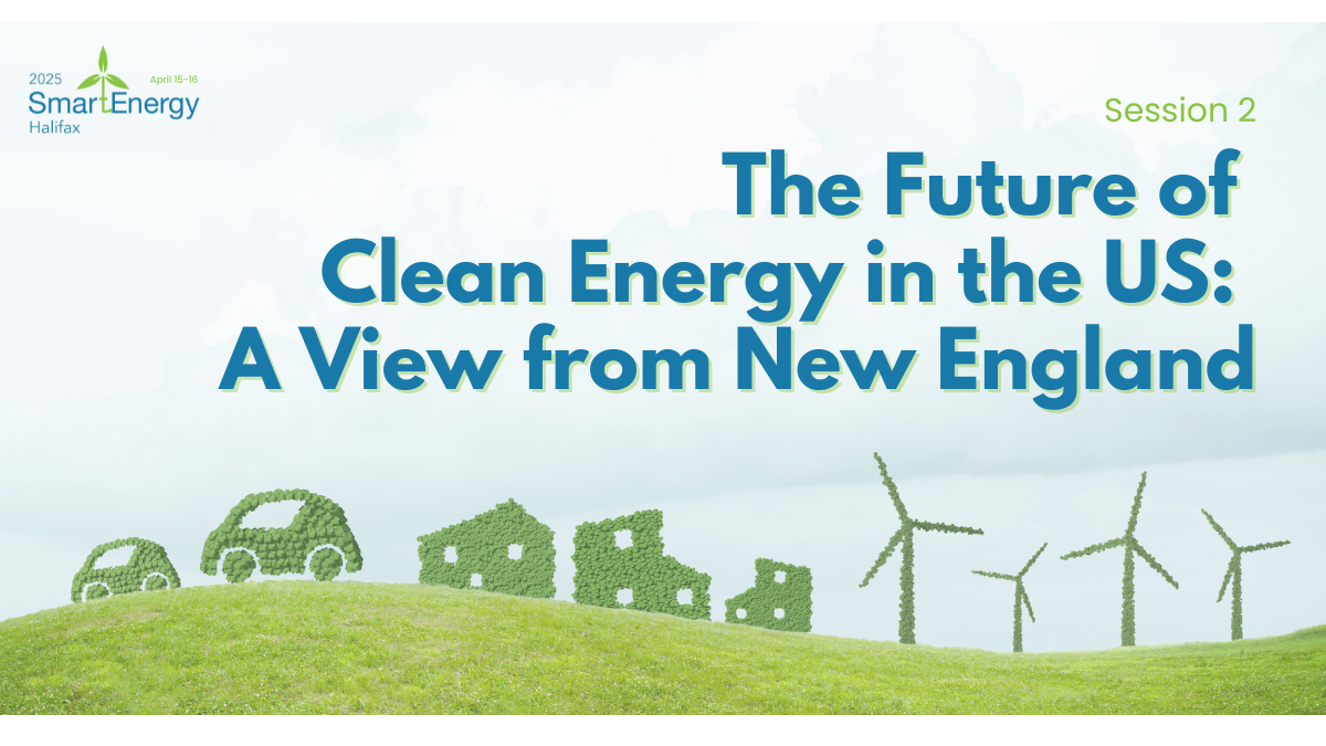 Session 2: The Future of Clean Energy in the US: A View from New England