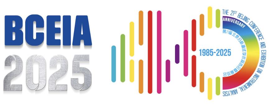 BCEIA 2025 (Beijing Conference and Exhibition for Instrumental Analysis)