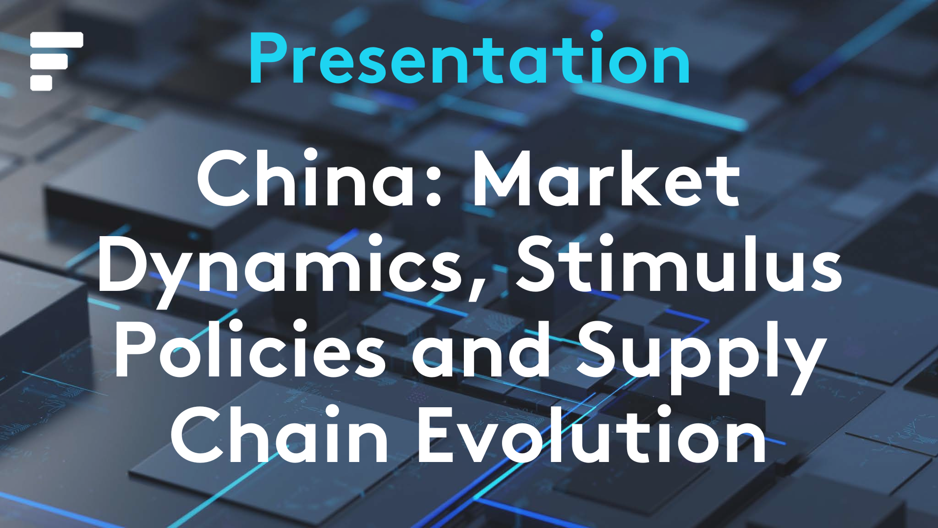 China: Market Dynamics, Stimulus Policies and Supply Chain Evolution
