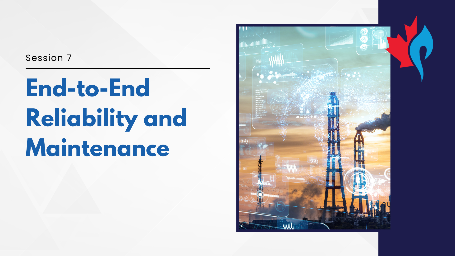 Session 7: End-to-End Reliability and Maintenance