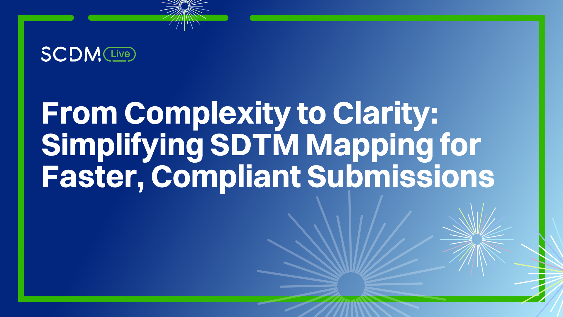 From Complexity to Clarity: Simplifying SDTM Mapping for Faster, Compliant Submissions