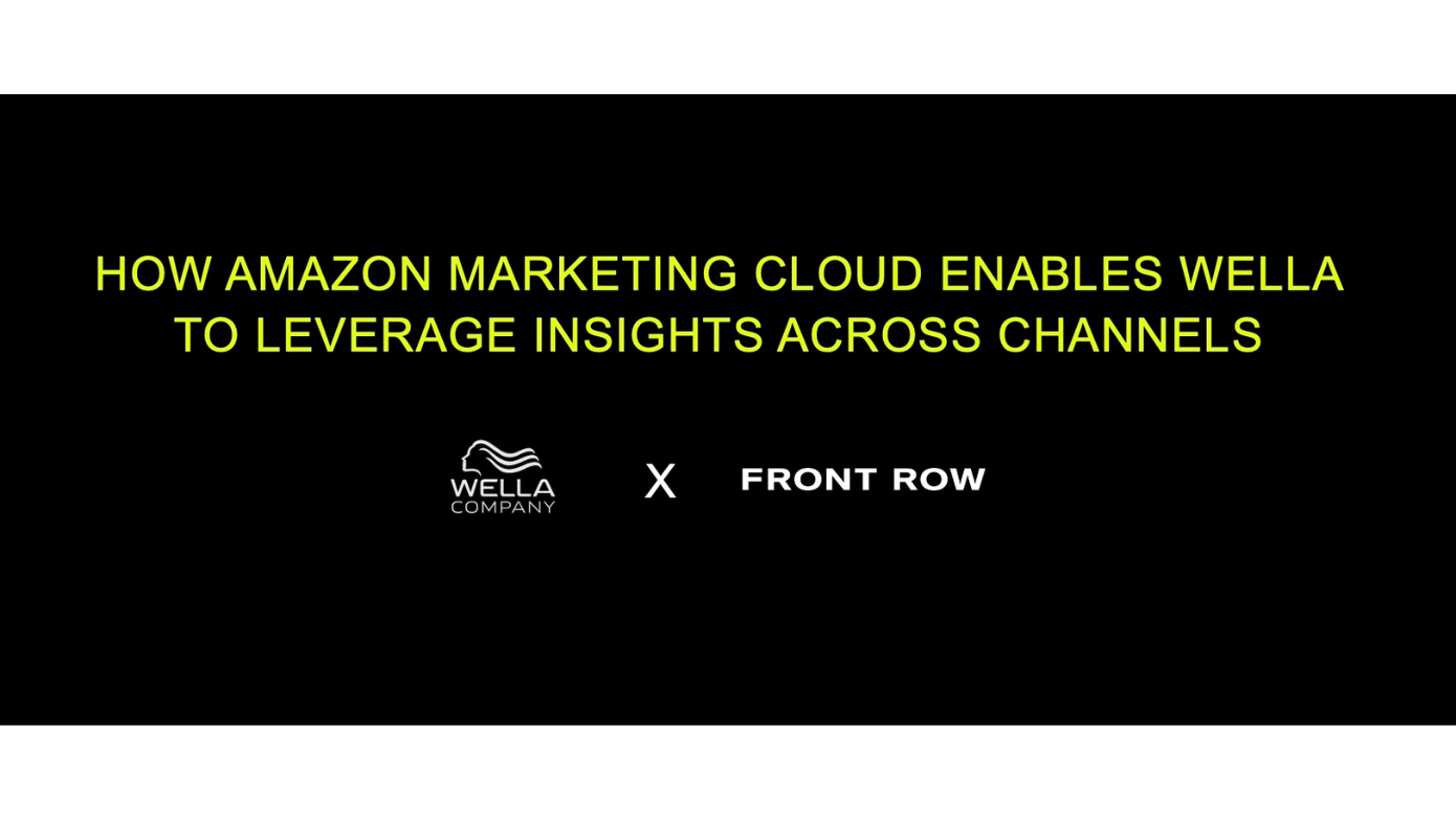 How Amazon Marketing Cloud Enables Wella to Leverage Insights Across ...