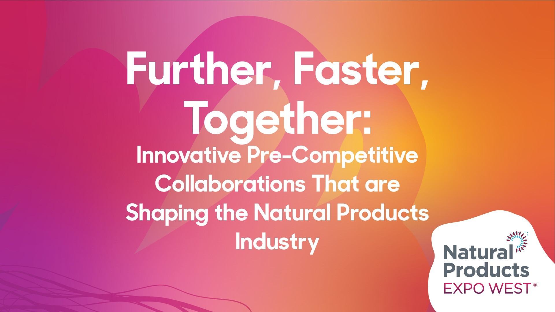 Further, Faster, Together: Innovative Pre-Competitive Collaborations That are Shaping the ...
