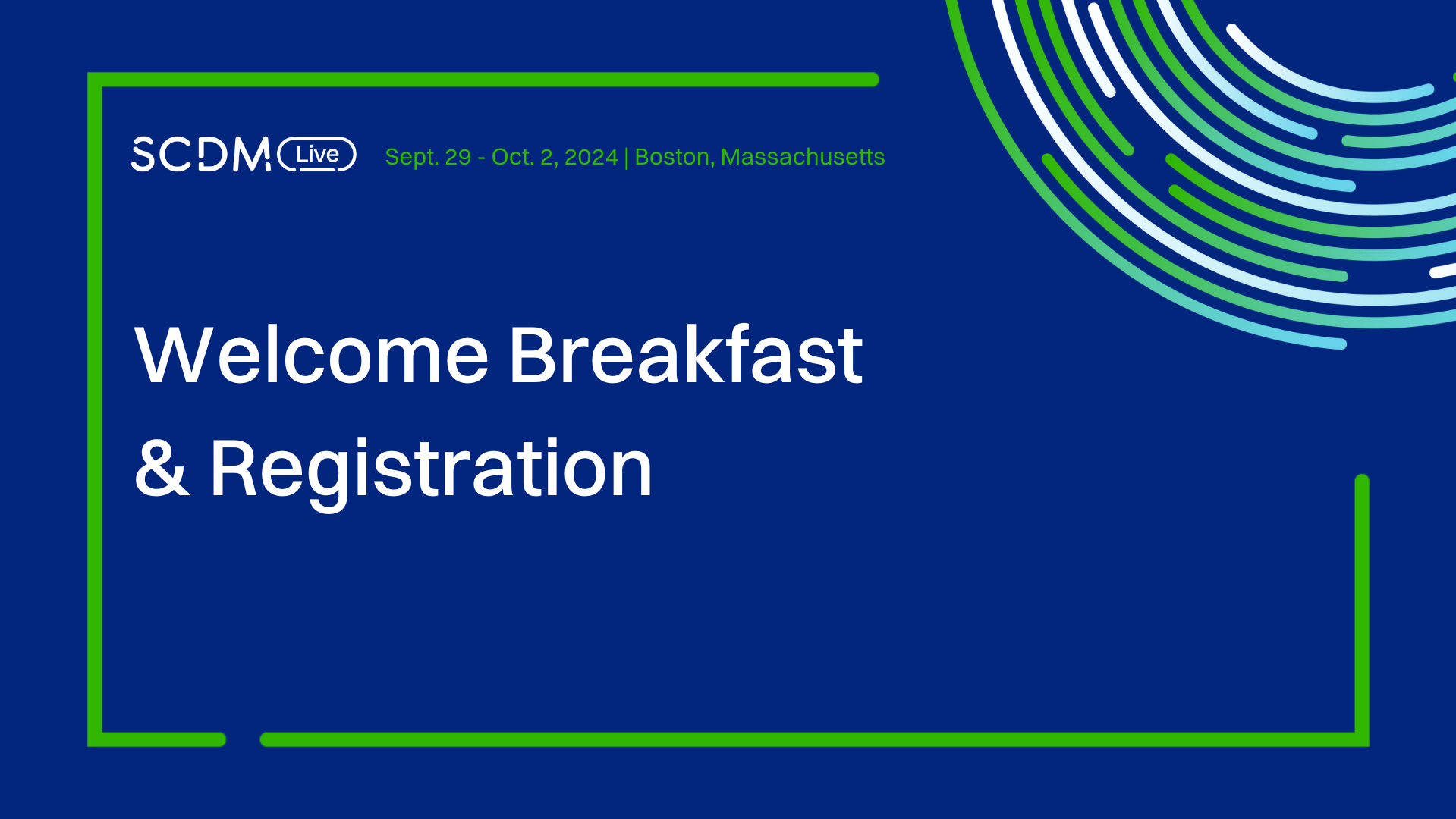 Welcome Breakfast & Registration