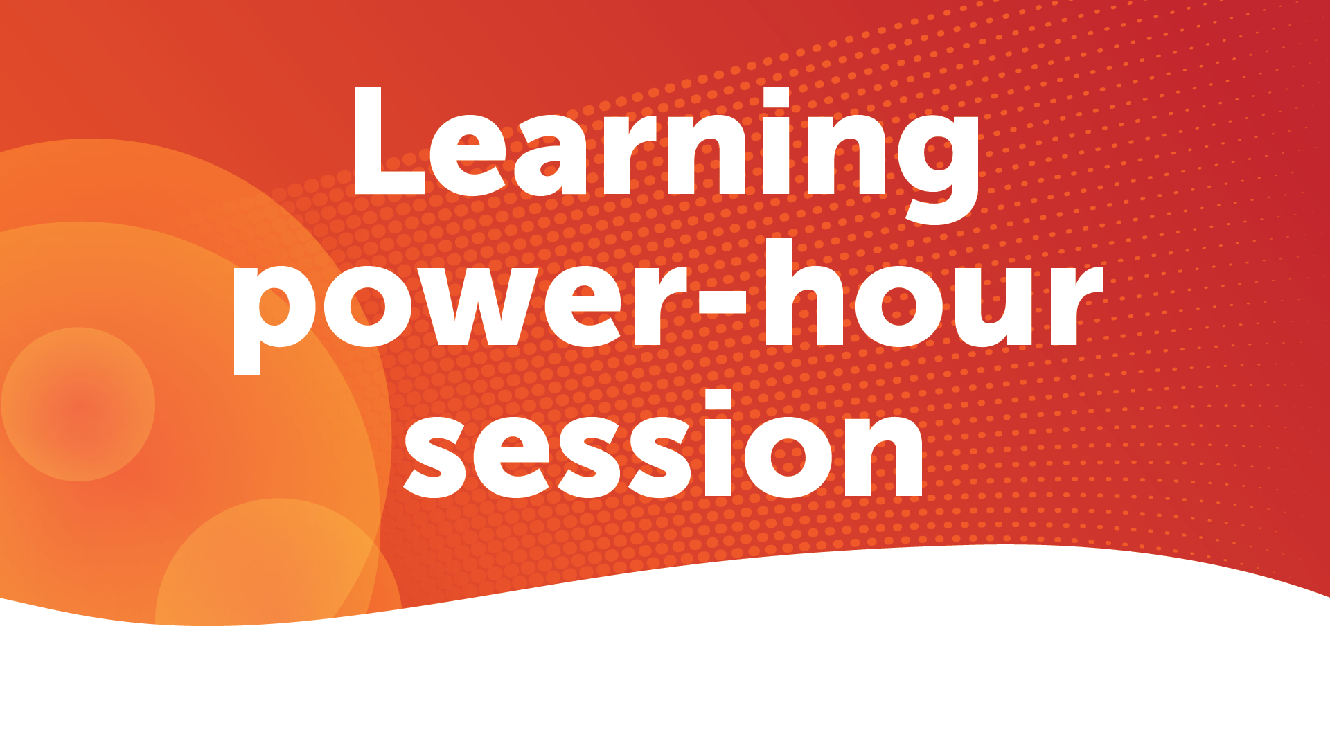 Learning power-hour session – Unleashing the untapped potential of pet ...