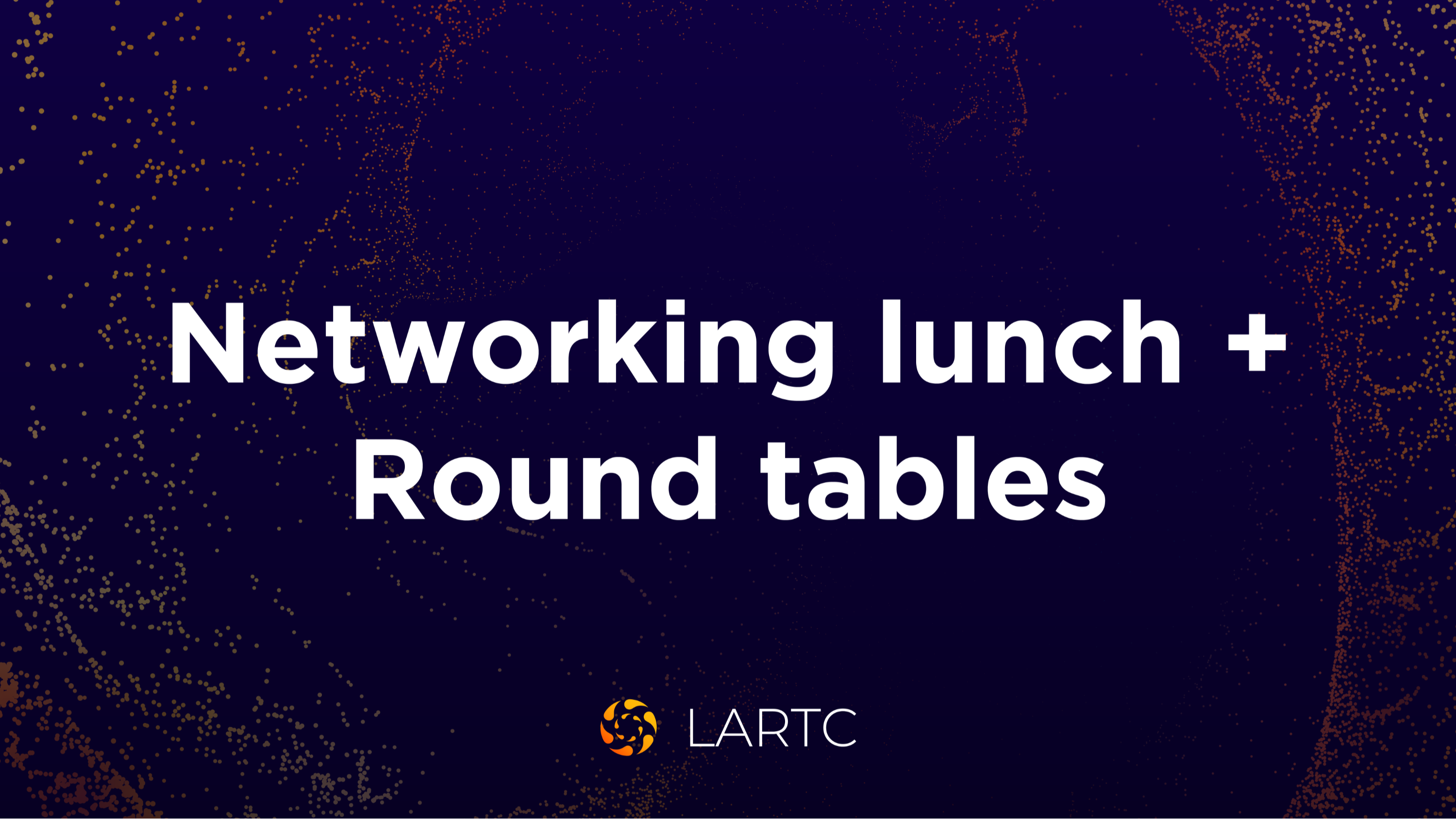 Networking lunch + round tables | Almuerzo, networking y mesas redondas
