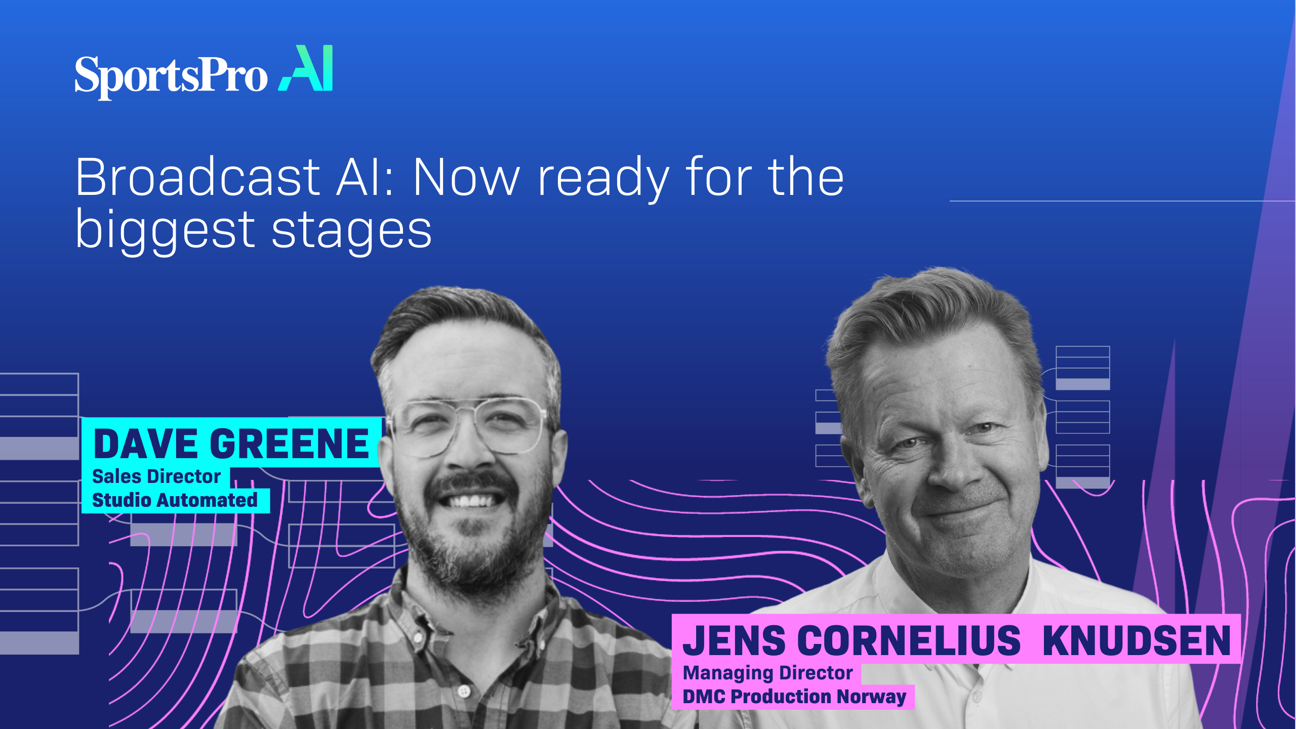 Broadcast AI: Now ready for the biggest stages