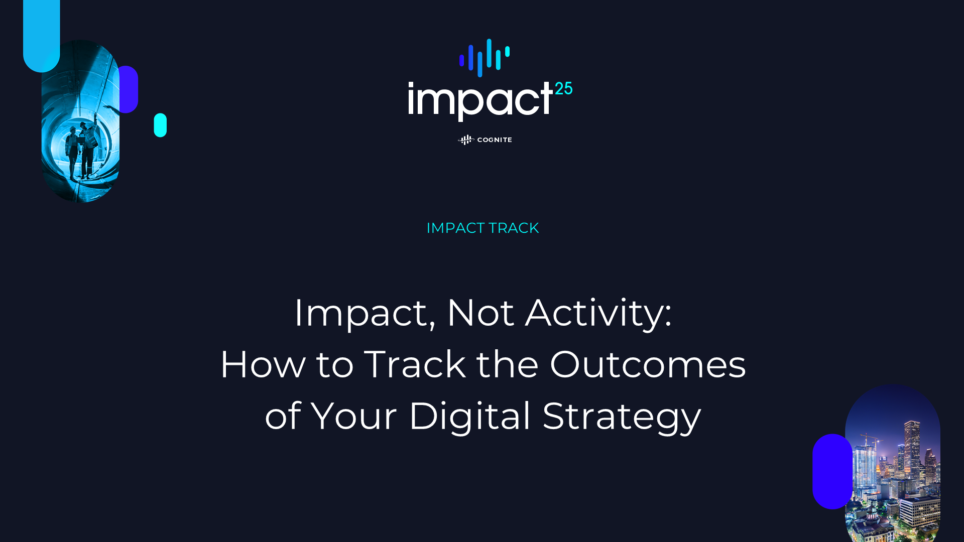 Impact, Not Activity: How to Track the Outcomes of Your Digital Strategy