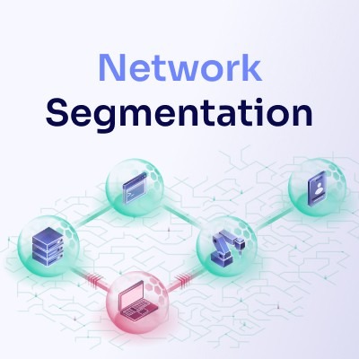 Network Segmentation