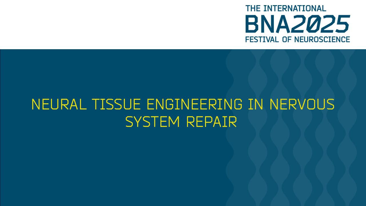 S29: Neural Tissue Engineering in Nervous System Repair