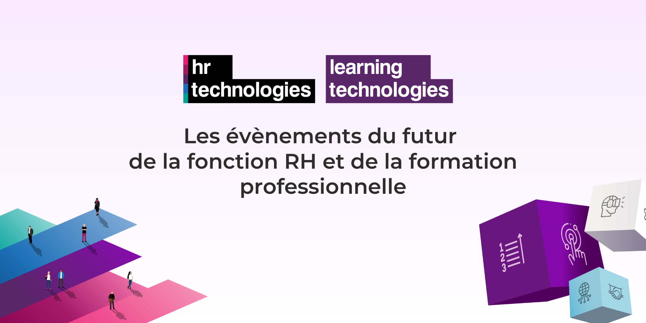 Learning & HR Technologies France 2025 | Learning & HR Technologies Learning & HR Technologies France 2025 | Learning & HR Technologies