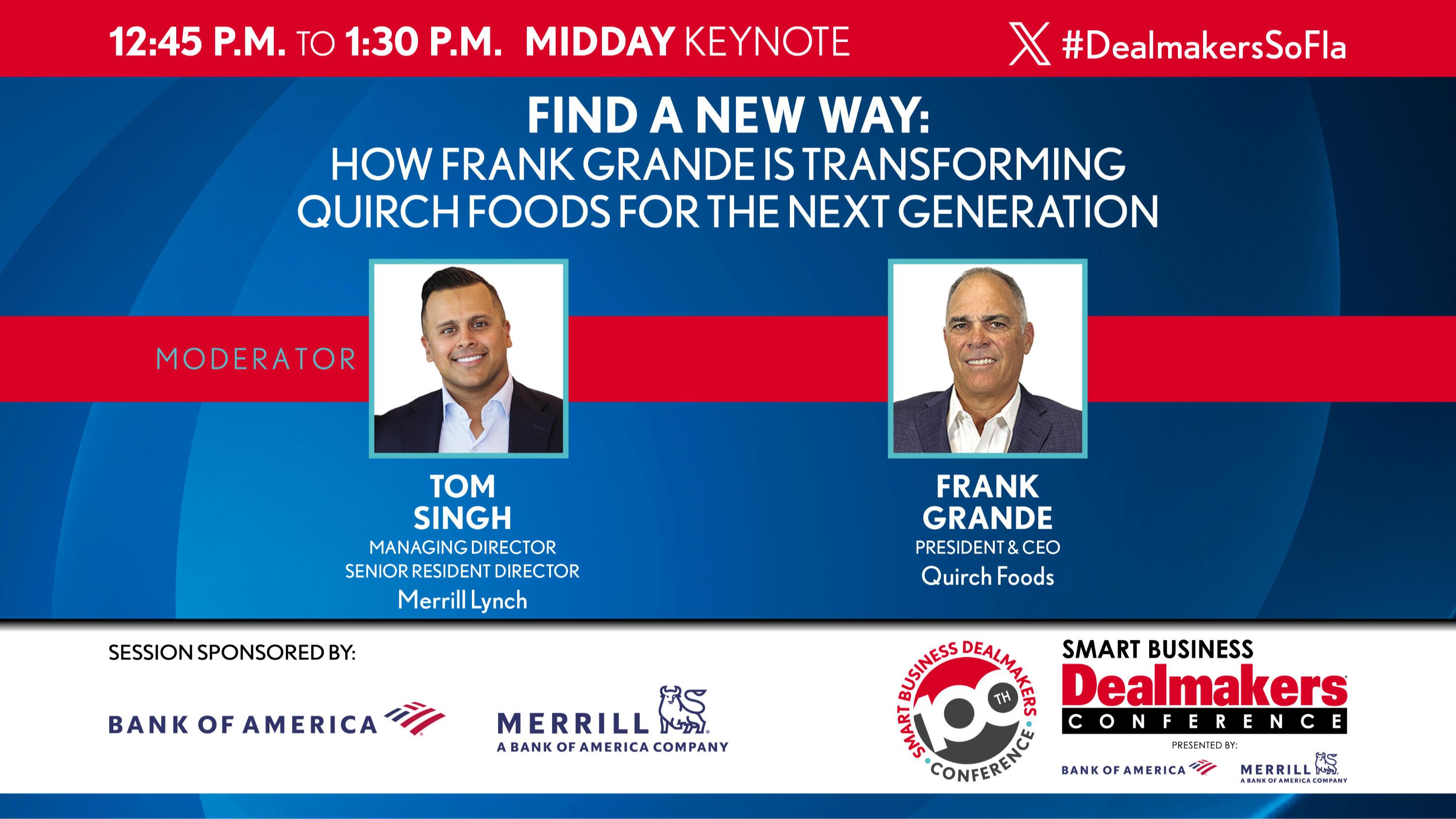 Find a New Way: How Frank Grande is Transforming Quirch Foods for the ...