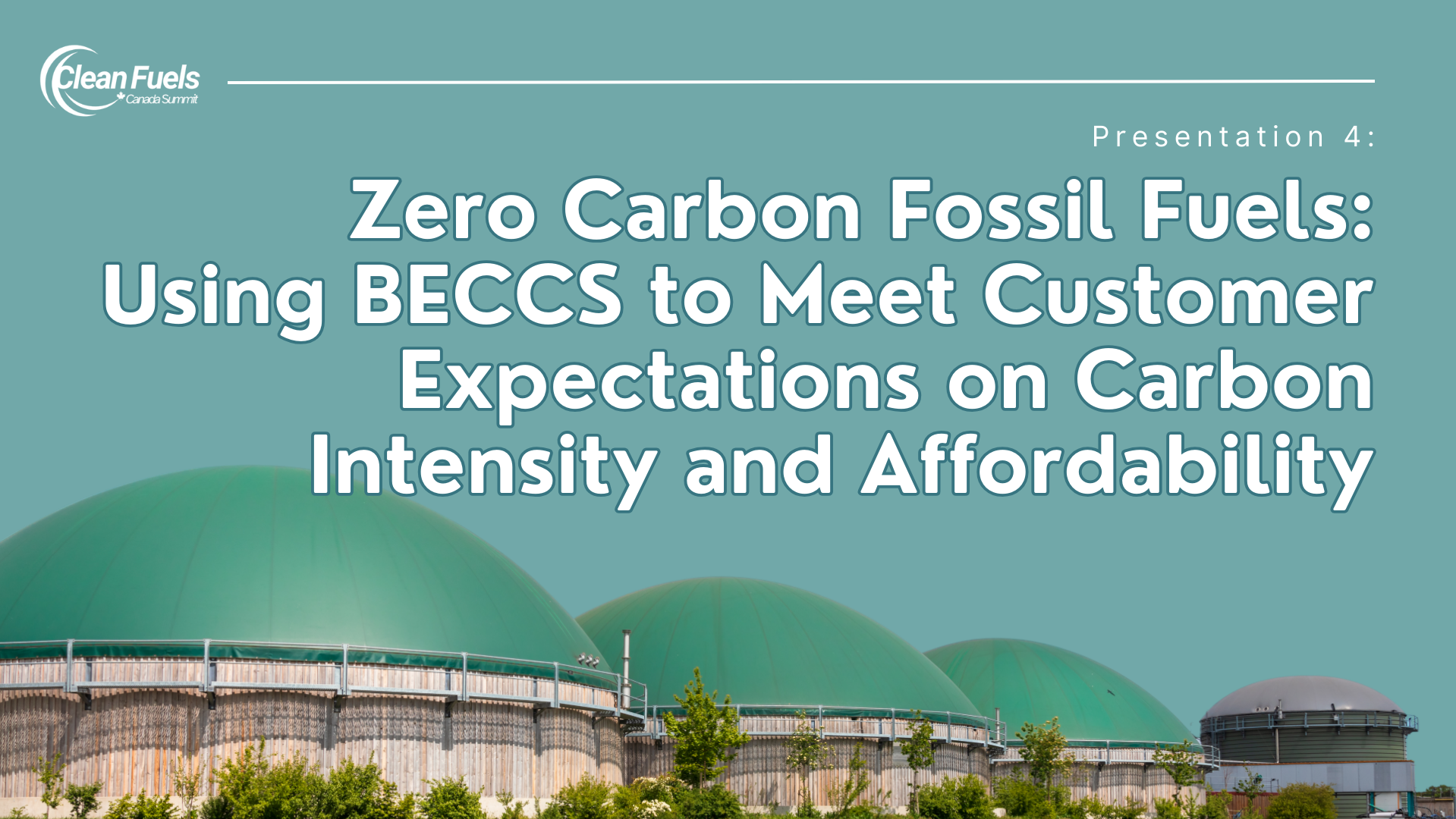 Presentation 4: Zero Carbon Fossil Fuels: Using BECCS to Meet Customer ...